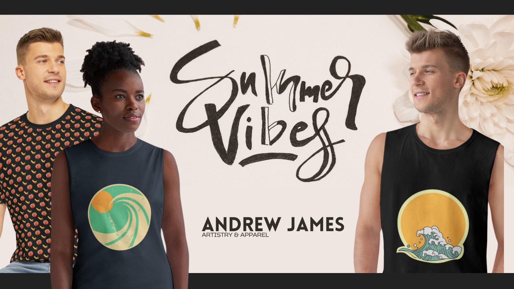 Summer Vibes Collection – Andrew James Apparel